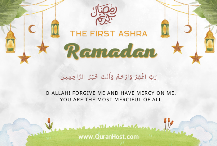 The First Ashra Of Ramadan , Signification, Goal, Dua - QuranHost